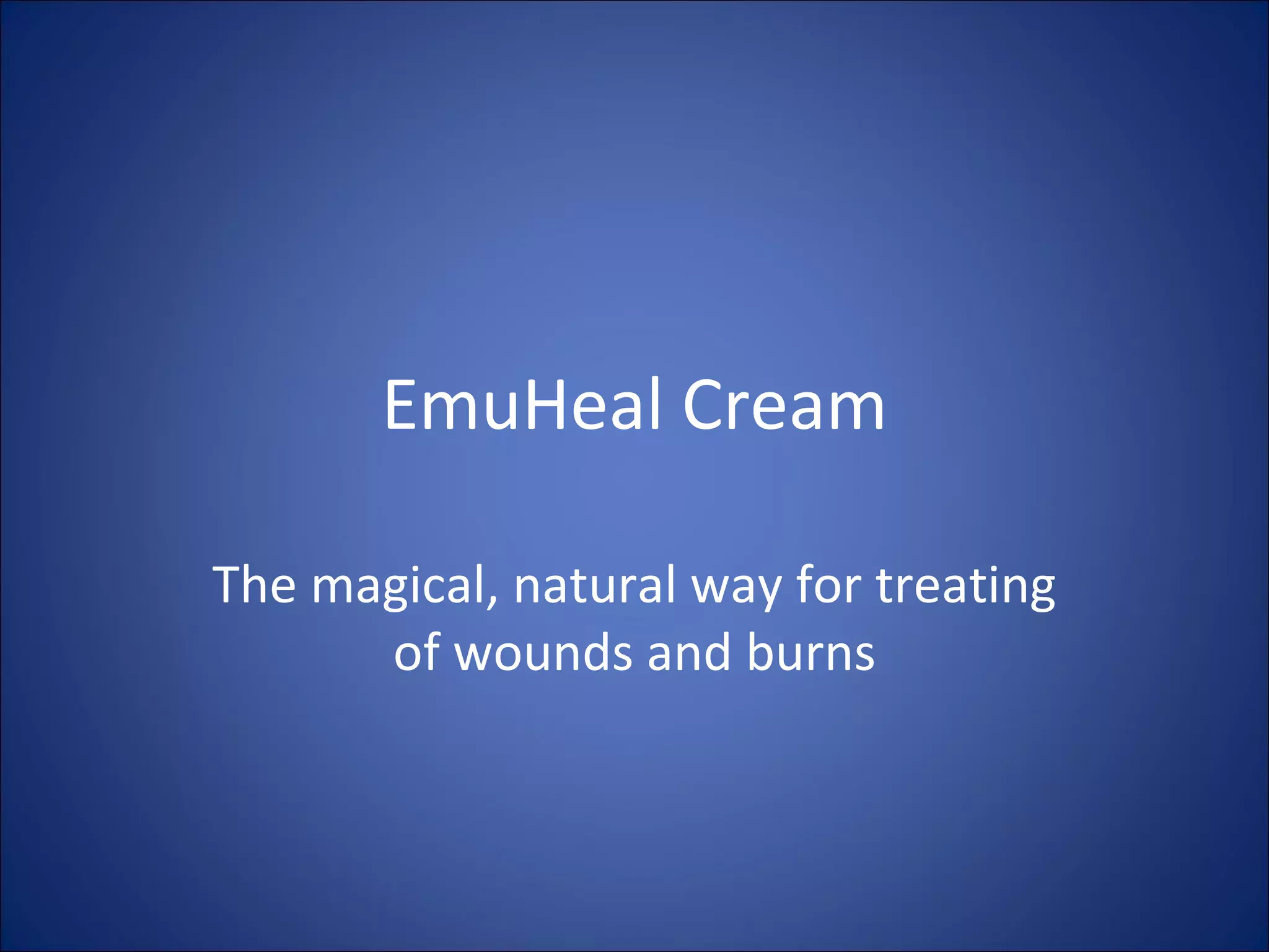 EmuHeal cream presentation | PPT