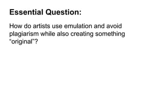 Plagiarism, Emulation, and Originality | PPT