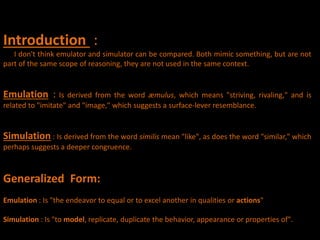 Difference Between Emulation & Simulation | PPTX