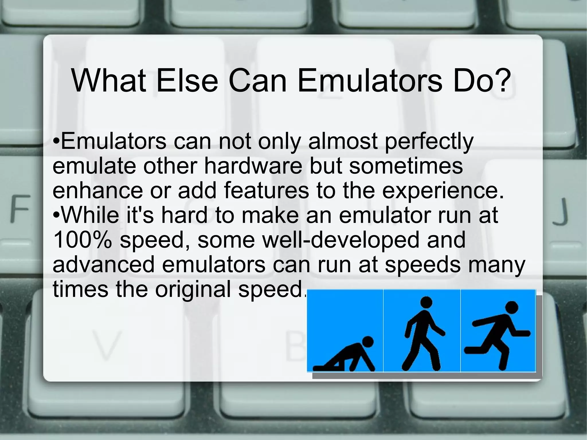 Emulation: Machines Within Machines | PPT