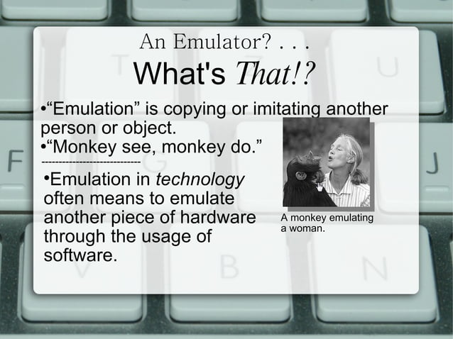 Emulation: Machines Within Machines | PPT