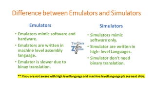 Emulator vs Simulator | PPT