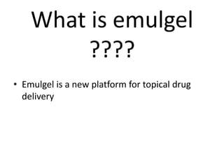 Sediaan emulgel di dalam dunia farmaasi. | PPT