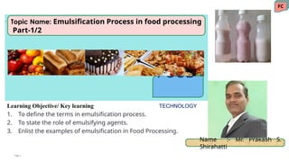 Emulsification in Food Industry and examples .pptx
