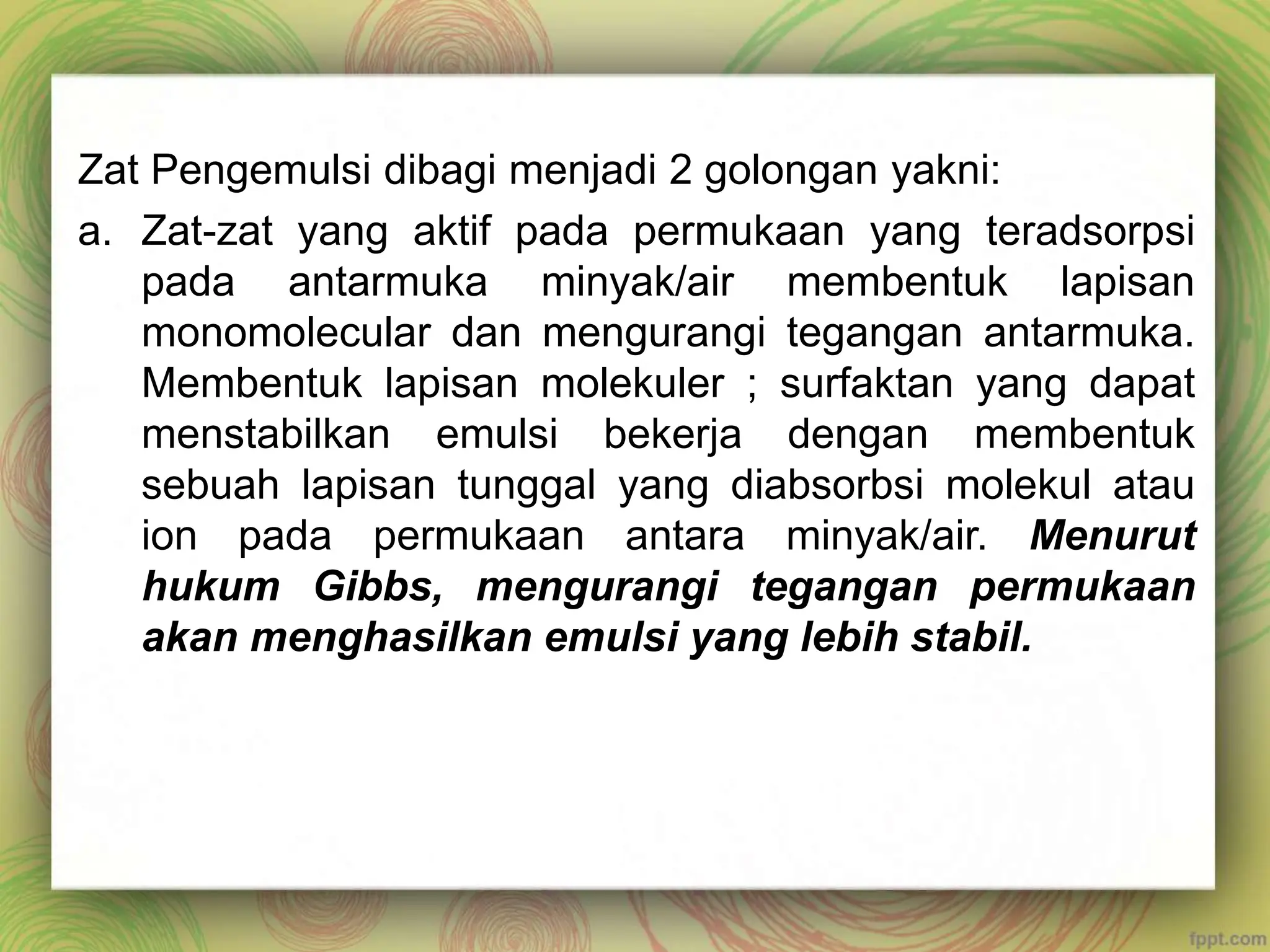 Materi tentang emulsi atau emulsifikasi pada sediaan emulsi.ppt