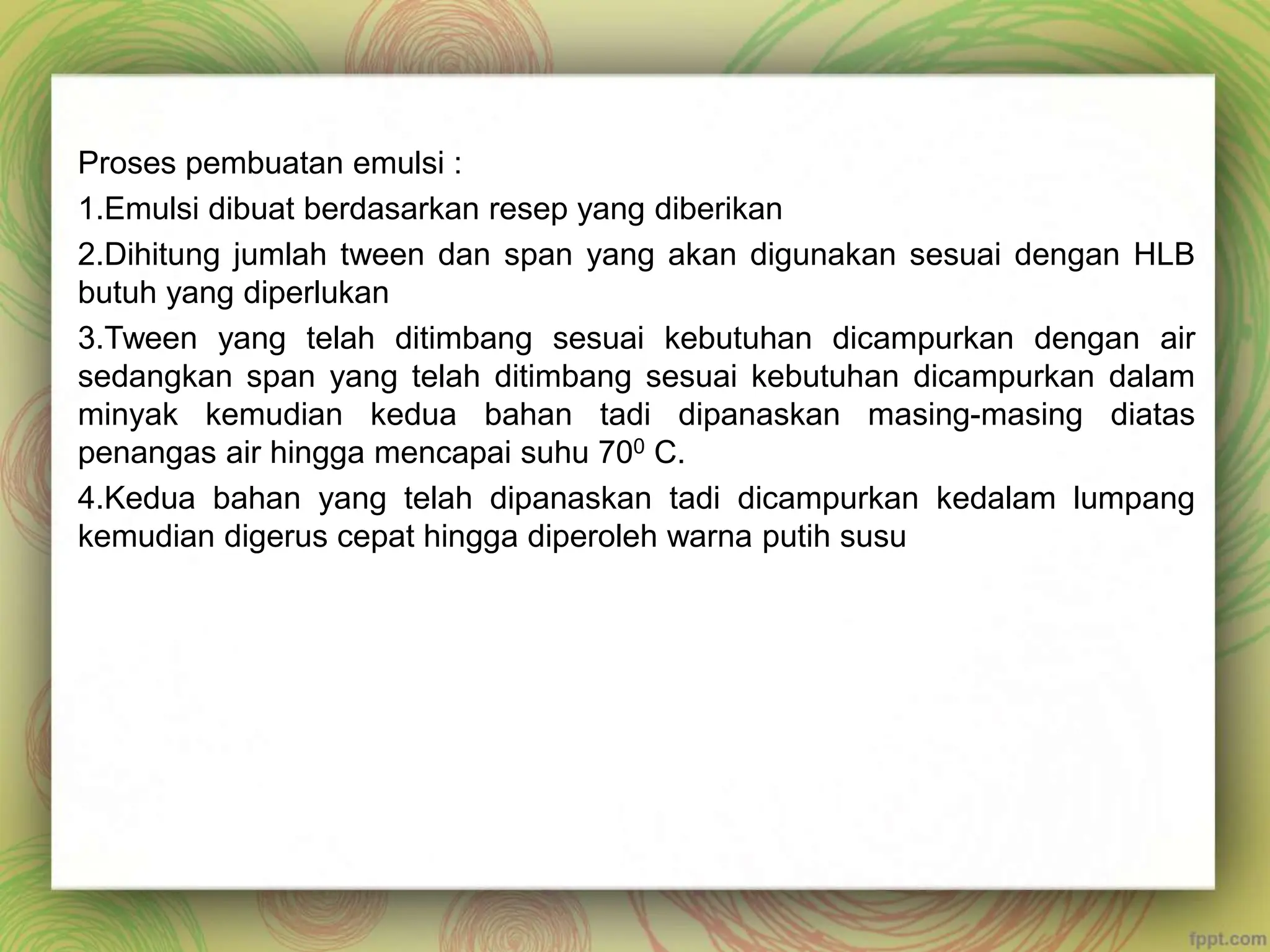 Materi tentang emulsi atau emulsifikasi pada sediaan emulsi.ppt