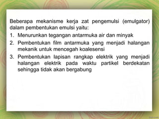Materi tentang emulsi atau emulsifikasi pada sediaan emulsi.ppt