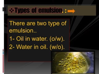Emulsion: A biphasic system | PPTX