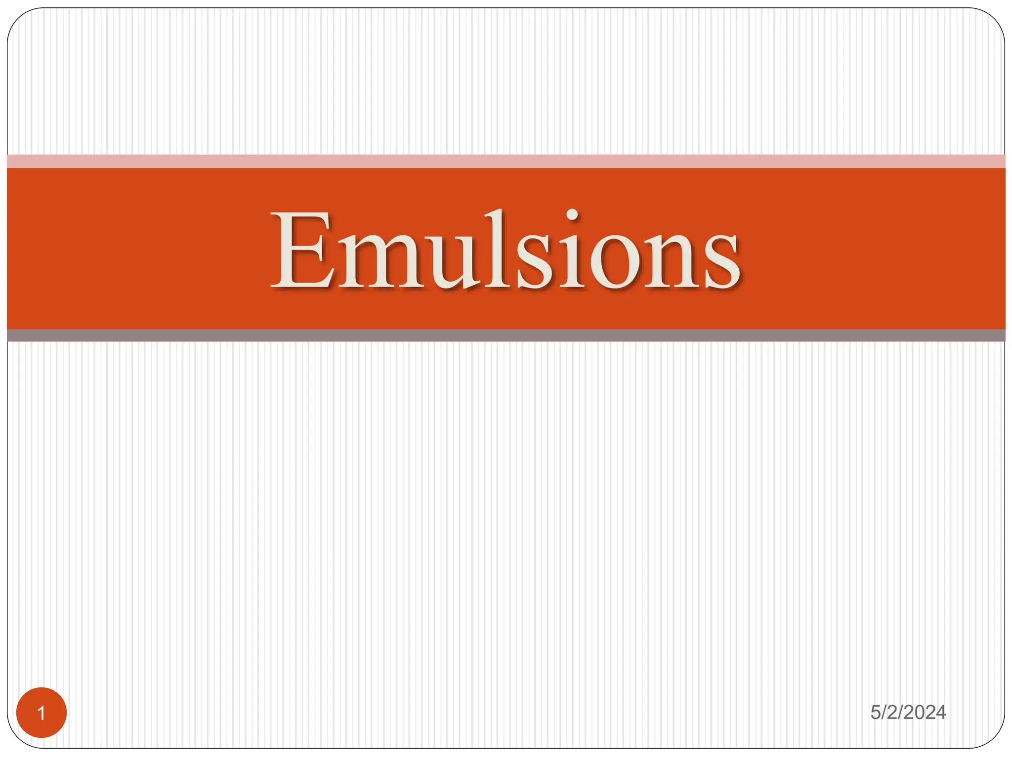 emulsion.pptxerthjgbhhzhhvbrfamamnuelworku | PPT