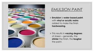 Emulsion paint - KAVYA RAVI | PDF | Painting | Arts and Crafts