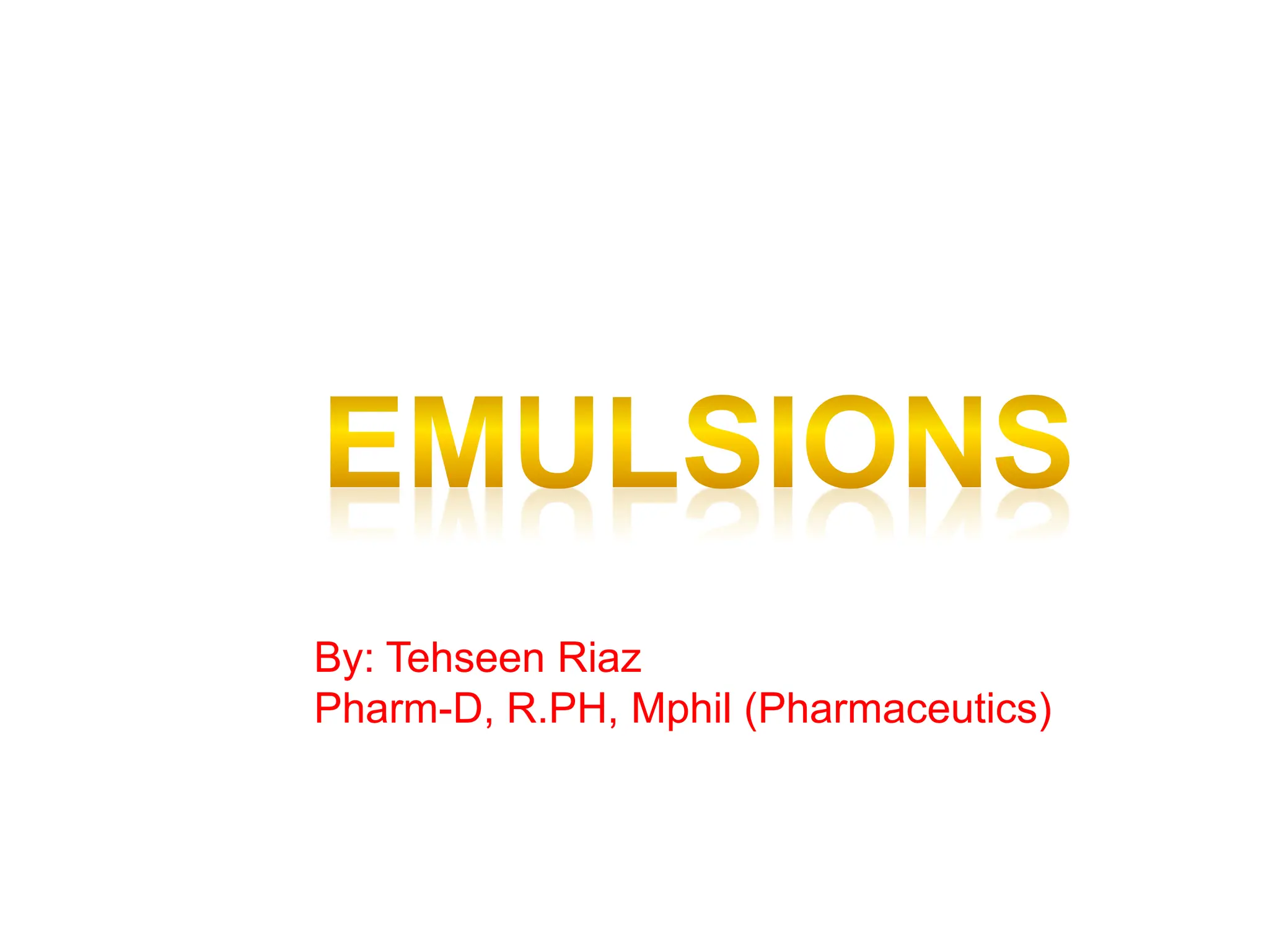 Emulsion and emulsion method and types of emulsion (Physical Pharmacy ...