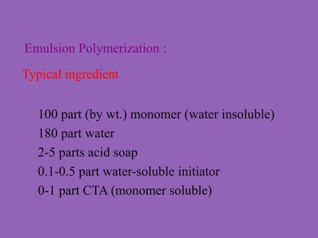 Emulsion polymerization | PPTX