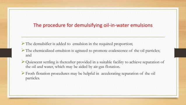 Oil field emulsion, it's form, condition and the role of emulsifier PPT ...