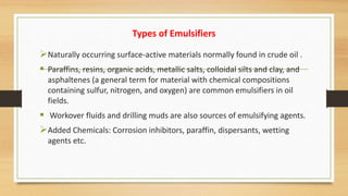 Oil field emulsion, it's form, condition and the role of emulsifier PPT ...