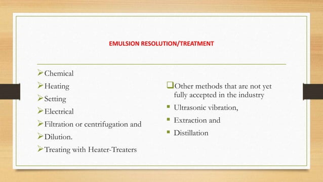 Oil field emulsion, it's form, condition and the role of emulsifier PPT ...