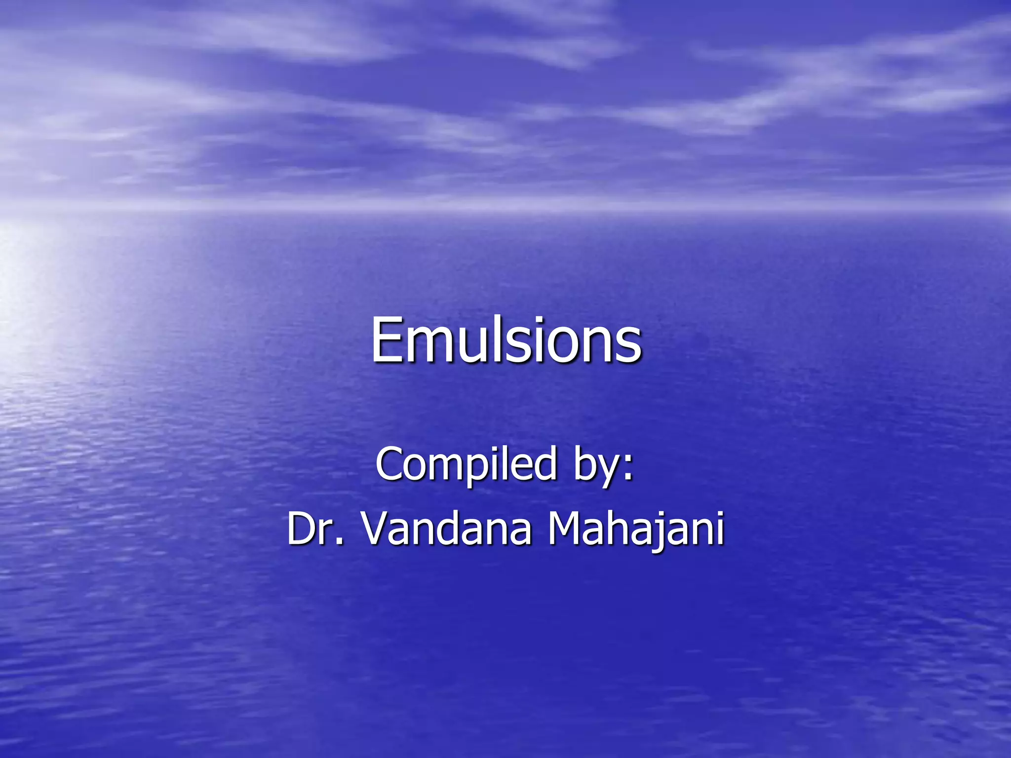 Emulsions | PPT