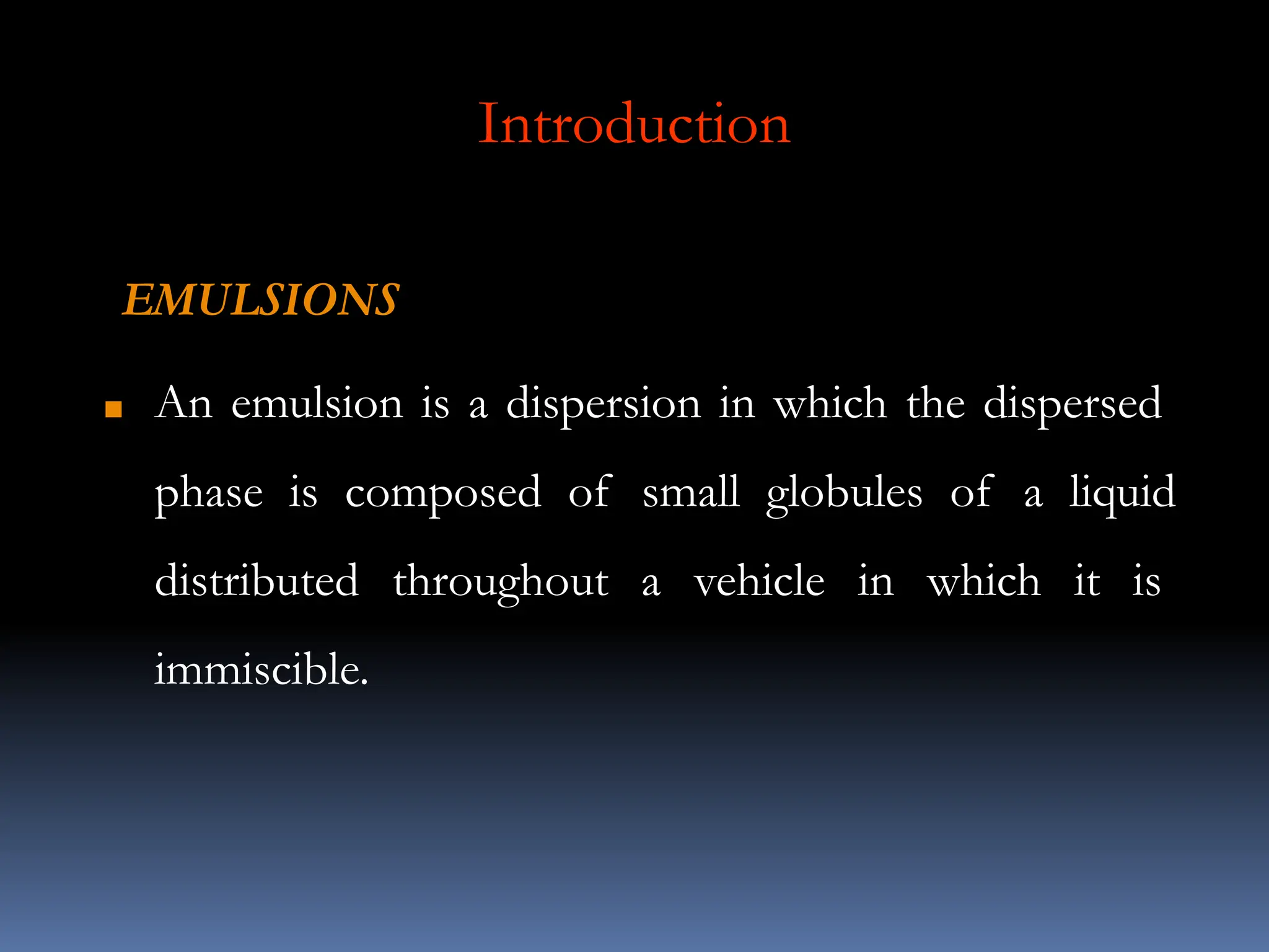 EMULSIONS.pptx (1).pdfhsjsbshshdbdhdbdhdbd | PPT