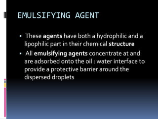 EMULSIONS.pptx (1).pdfhsjsbshshdbdhdbdhdbd | PPT