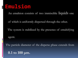 EMULSIONS.pptx (1).pdfhsjsbshshdbdhdbdhdbd | PPT