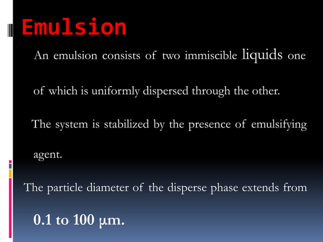 EMULSIONS.pptx (1).pdfhsjsbshshdbdhdbdhdbd | PPT