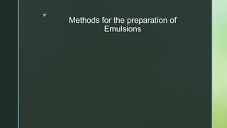 Introduction to Emulsions and Types of Emulsions.pptx