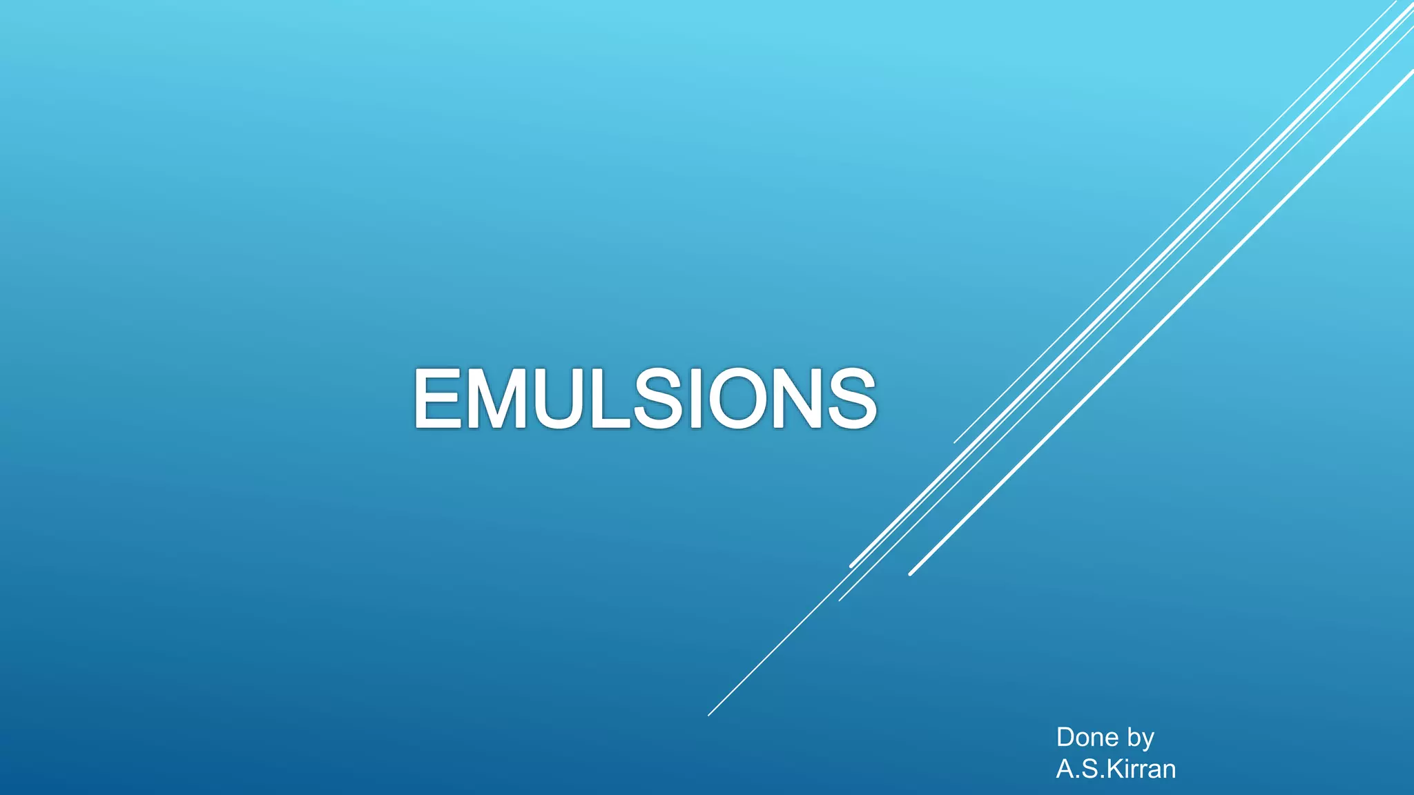 Emulsions ppt | PPTX | Pharmaceutical Drugs | Medical Health