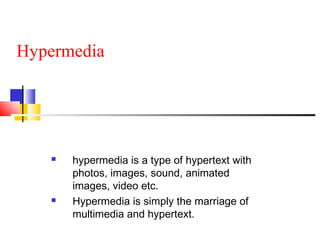Hypermedia | PPT | Technology & Computing