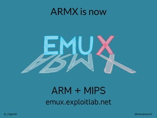 Unveiling EMUX - ARM and MIPS IoT Emulation Framework | PPT