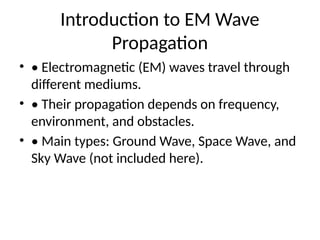 EM_Wave_Propagation_With_Diagrams (1).pptx
