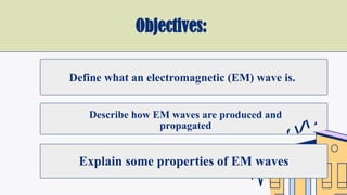 EM Waves.pptx. with examples and explanation | PPTX