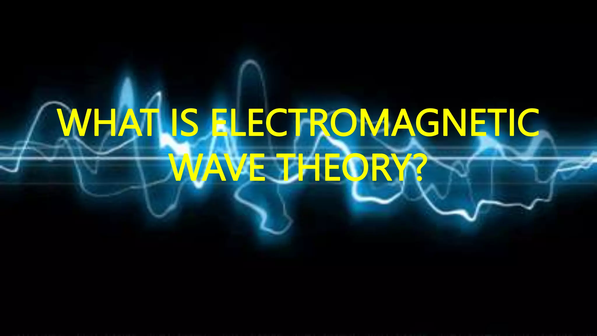 EM wave theory.pptx