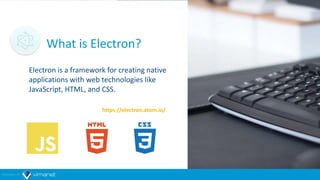 Cross-Platform Desktop Apps with Electron | PPT