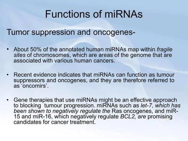 miRNA - Biogenesis, Function and Regulation | PPTX | Cancer | Diseases ...