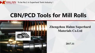 CBN Inserts and PCD Tools for Mill Rolls Machining (Heavy Turning) | PPTX