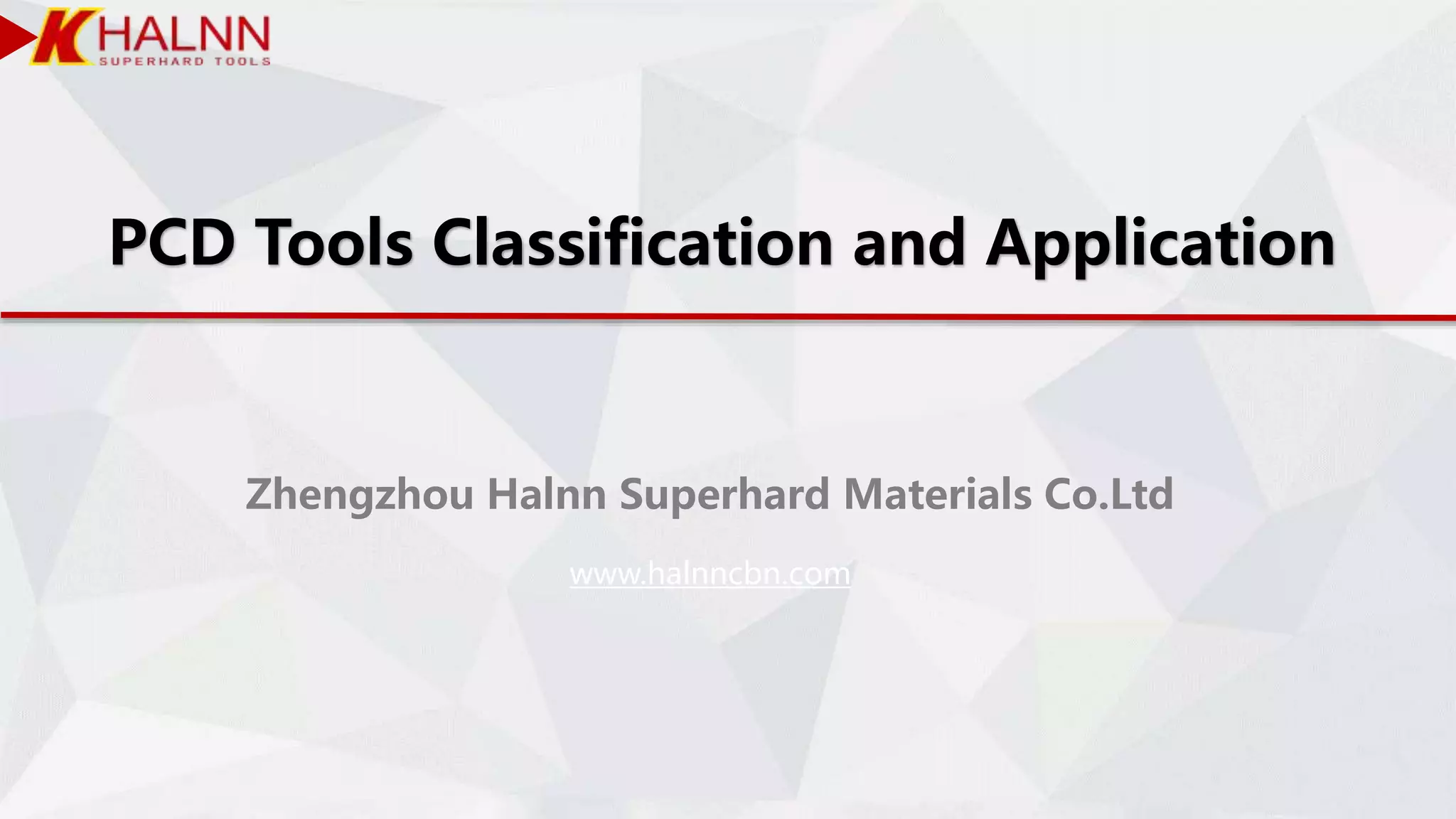 pcd cutting tools classification and application from halnn | PPTX
