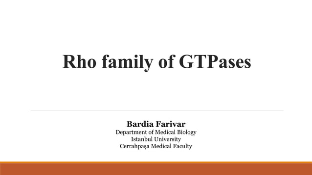 Rho family of GTPases | PPTX