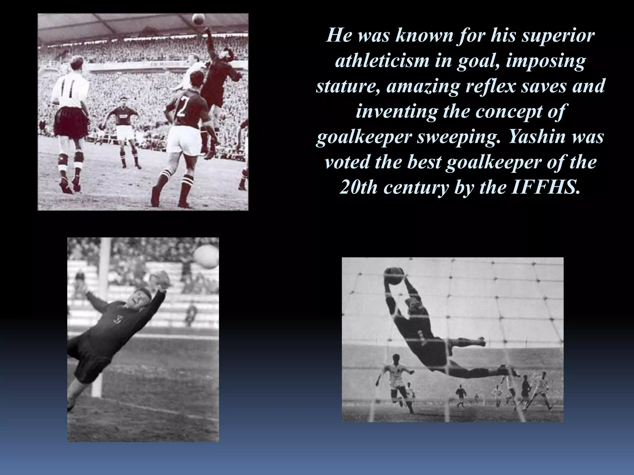 Lev Yashin. The best goalkeeper of the 20th century | PPTX