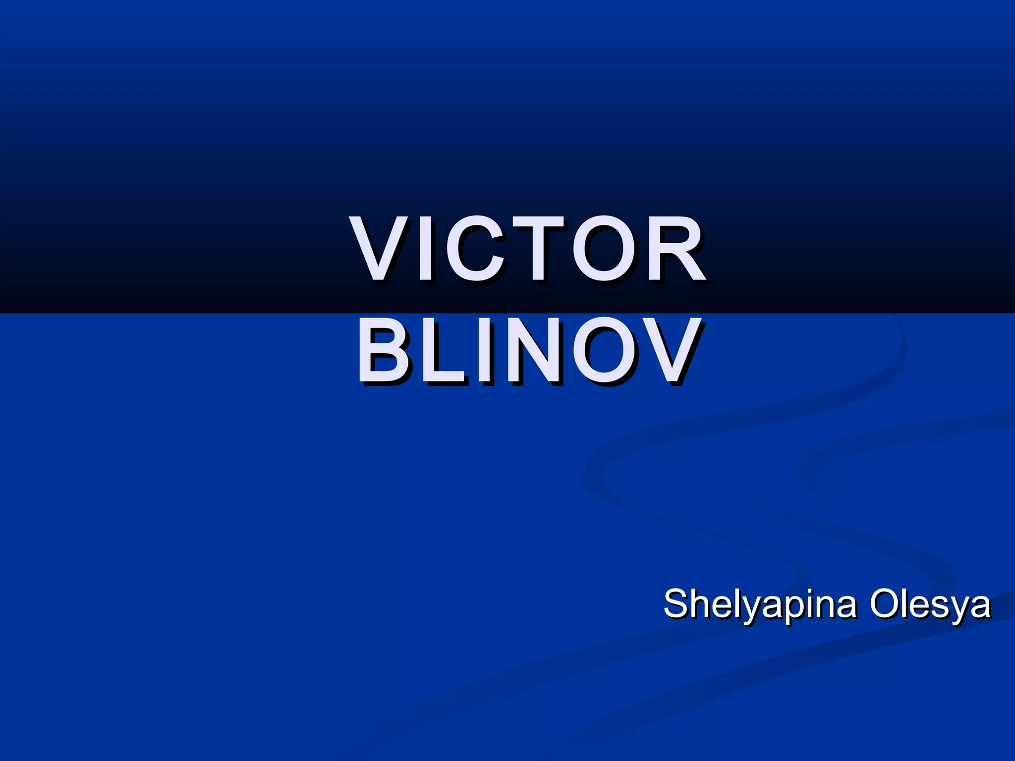 Victor Blinov | PPT