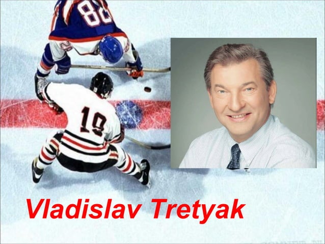 Vladislav Tretyak | PPT