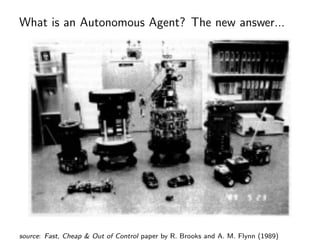 A history of Autonomous Agents: from Thinking Machines to Machines for ...
