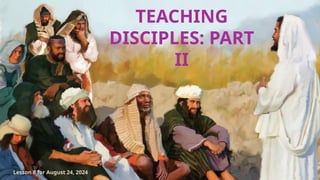 The Ministry of Jesus: Teaching Disciple | PPT