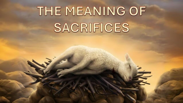 Understanding sacrifice Sabbath school lesson part 1 | PPT