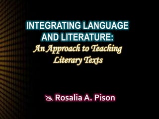 Integrating Language and Literature | PPTX