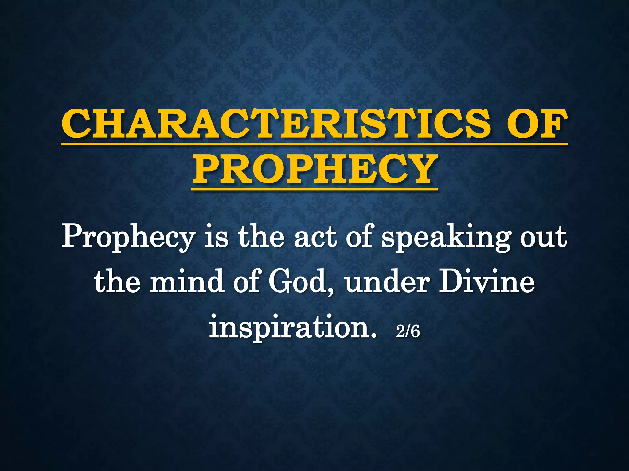 EN2 Characteristics of prophecy 2 of 6 | PPTX