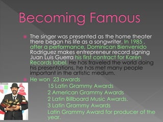 Juan Luis Guerra Biography by Anahi | PPTX