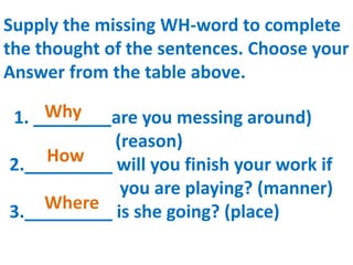 who, what, when, where, why, and how questions pptx | PPTX