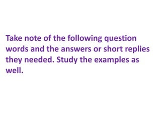 who, what, when, where, why, and how questions pptx | PPTX