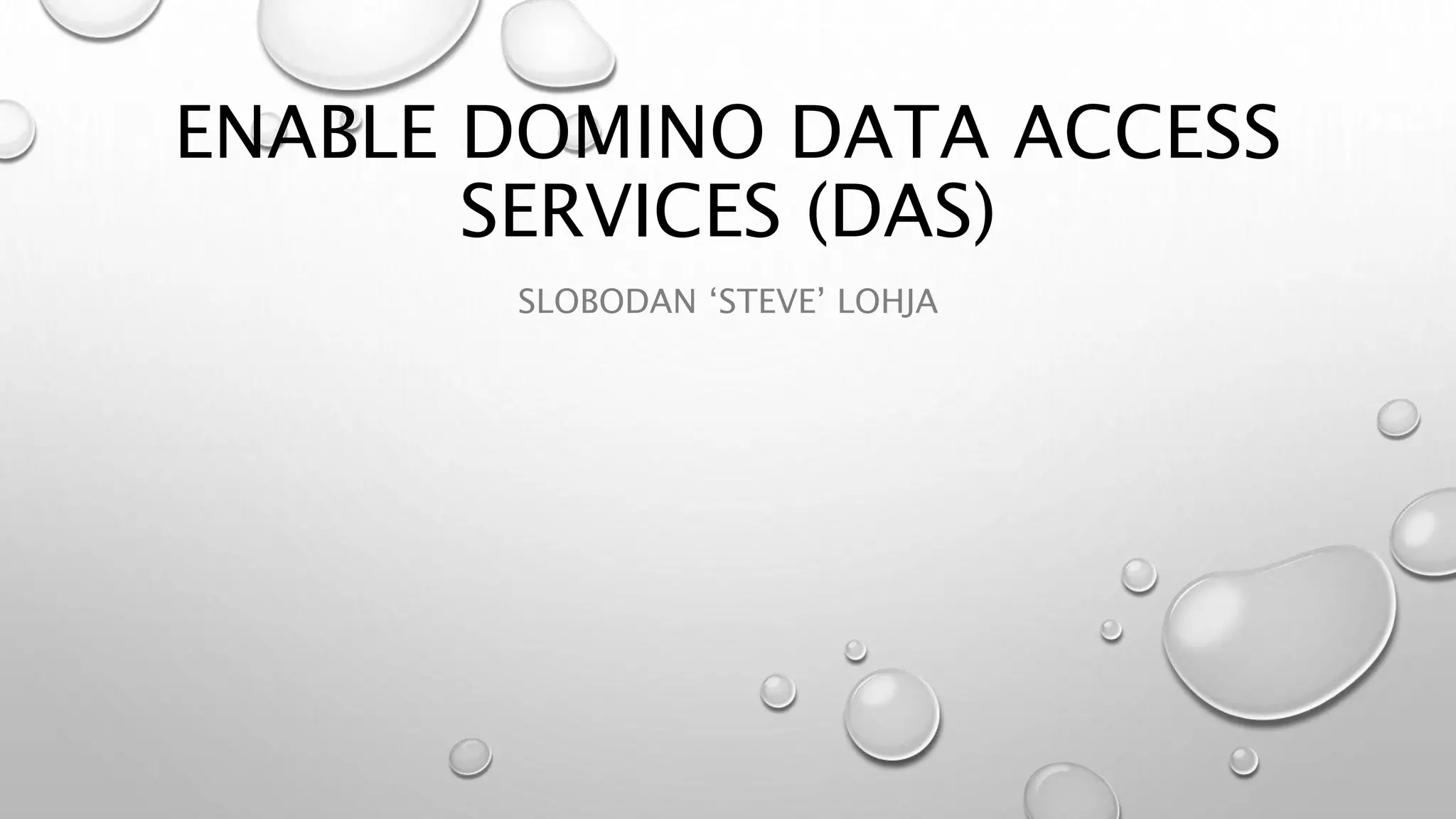 Enable Domino Data Access Services (DAS) | PPTX