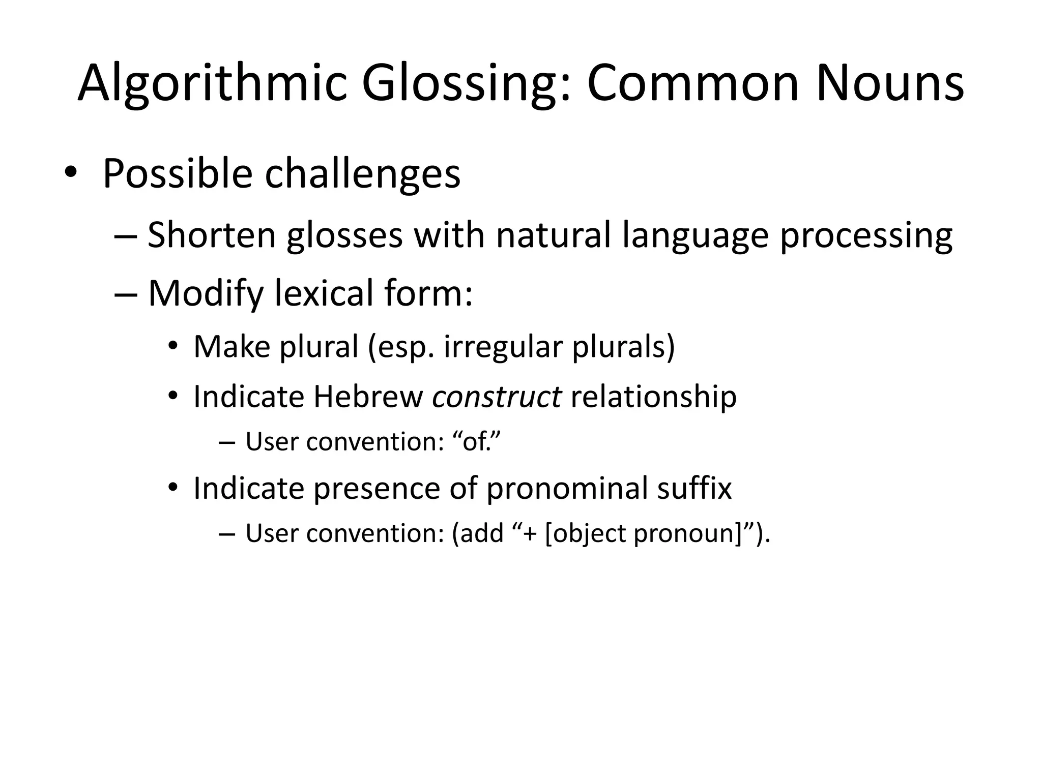 Enabling the Production of High-Quality English Glosses of Every Word…