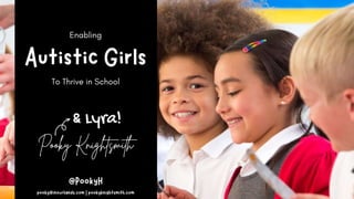 Enabling Autistic Girls to Thrive in School | PPT